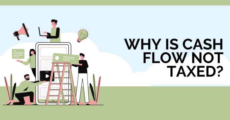 Why is Cash Flow Not Taxed? - Shoshanna Raven
